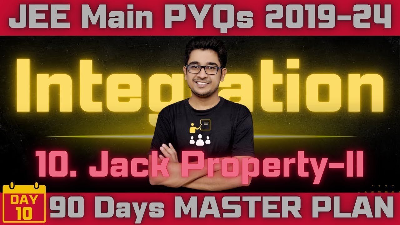 DEFINITE INTEGRATION | Jack Property | XII JEE Main PYQs | Percentile ...