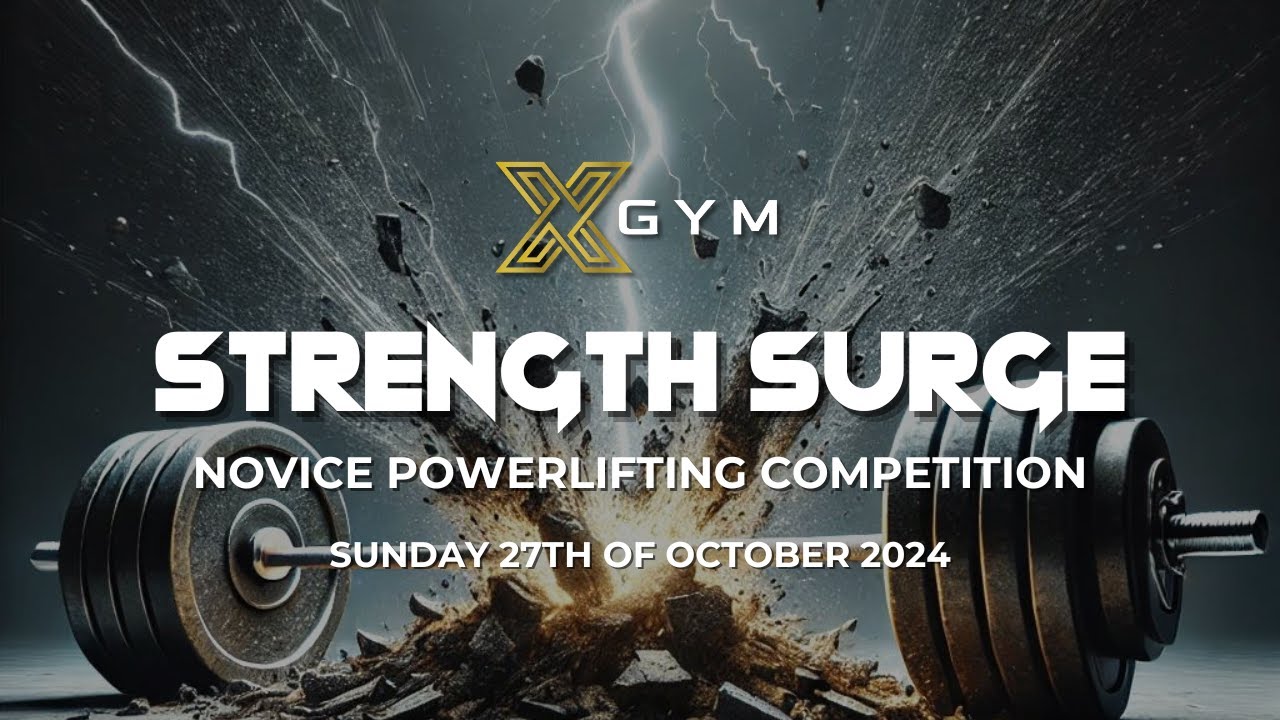 XGYM Strength Surge Novice Powerlifting Competition 27.10.24 - YouTube