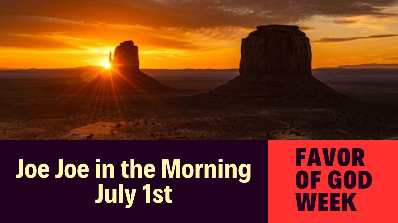Joe Joe in the Morning July 1st (Favor Week) - YouTube