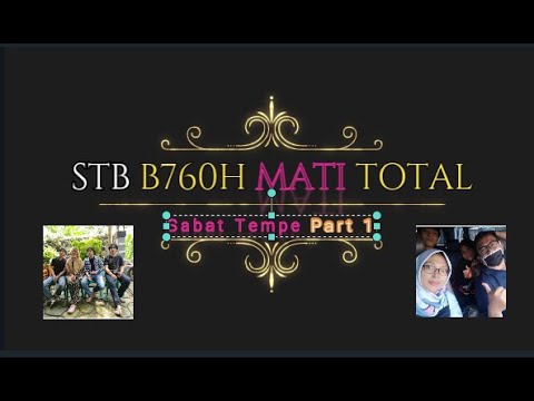 MEMPERBAIKI STB B760H MATI TOTAL #stb #service - YouTube