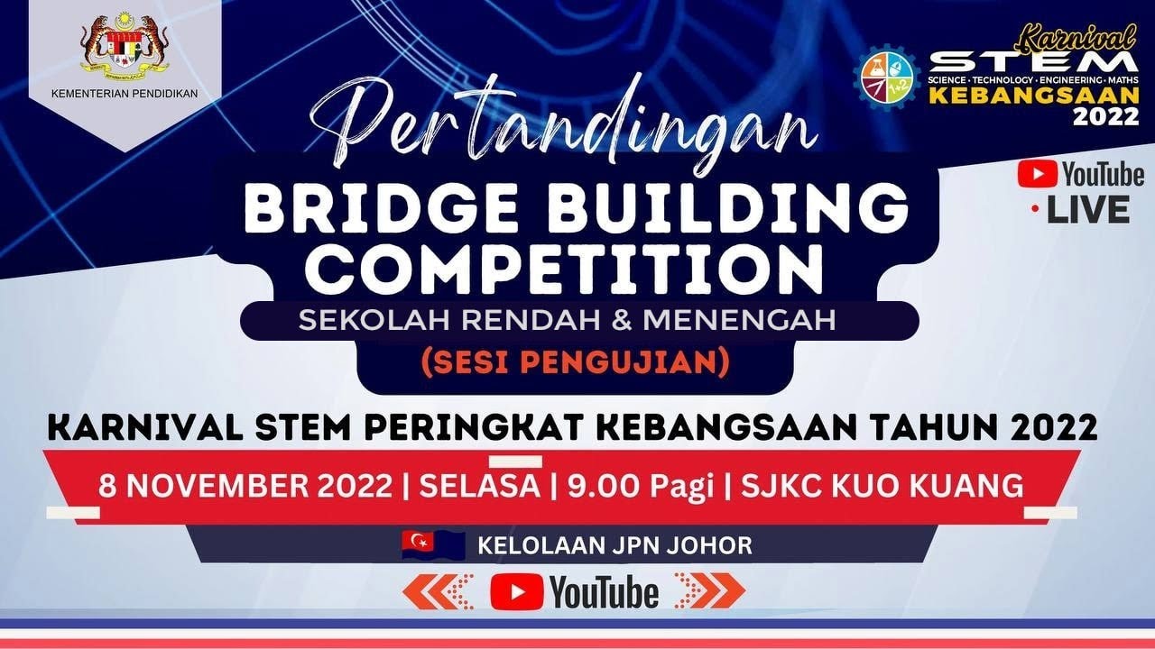 BRIDGE BUILDINIG COMPETITION-STEM PERINGKAT KEBANGSAAN TAHUN 2022 (SESI ...