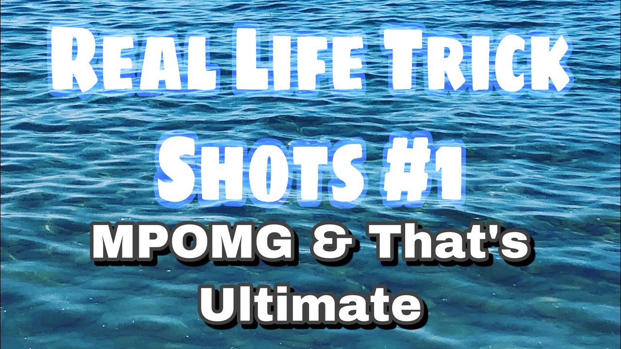 Real Life Trick Shots #1 || That's Ultimate & MPOMG - YouTube