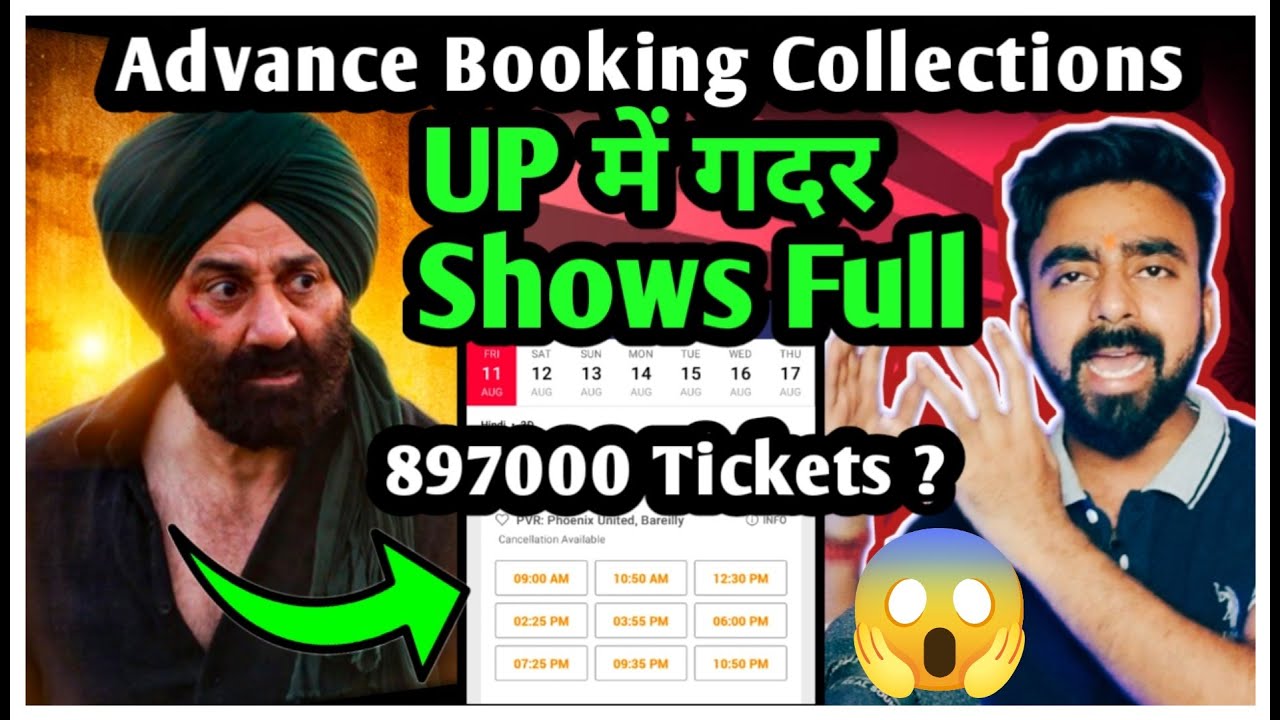 Gadar 2 Advance Booking Report | Gadar 2 Box Office Collections |Gadar ...