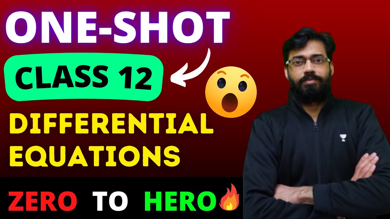 Differential Equations | Complete Chapter in One Shot | Class 12 ...