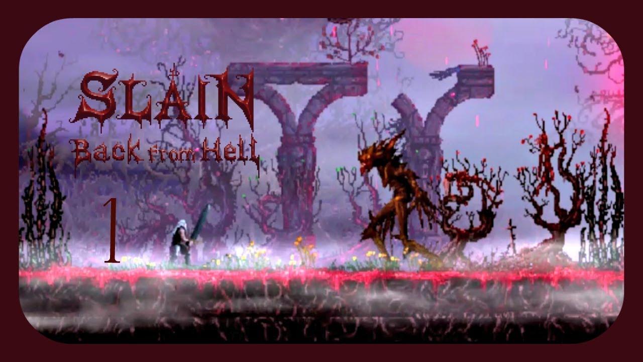 Slain: Back from Hell Part 1 | The Bloodgrounds .VS Thorn Beast - YouTube