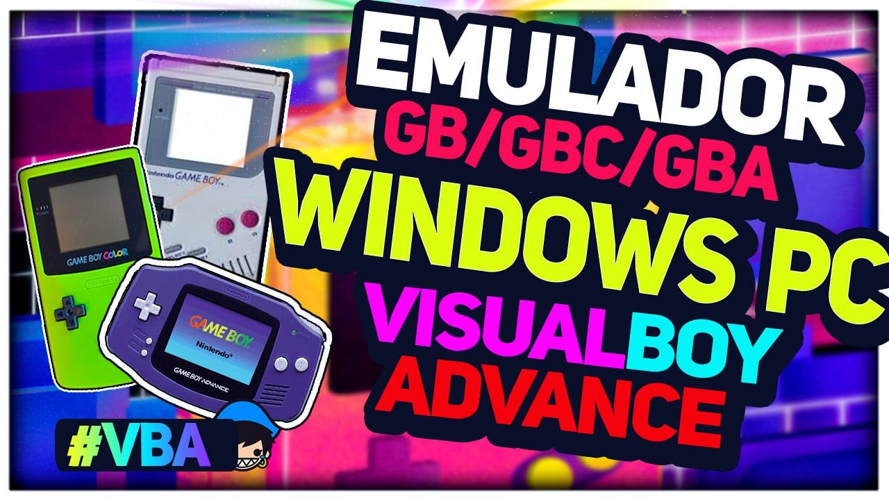 ☑ ¡GB,GBC,GBA TODO en UNO! - Visual Boy Advance para PC - YouTube