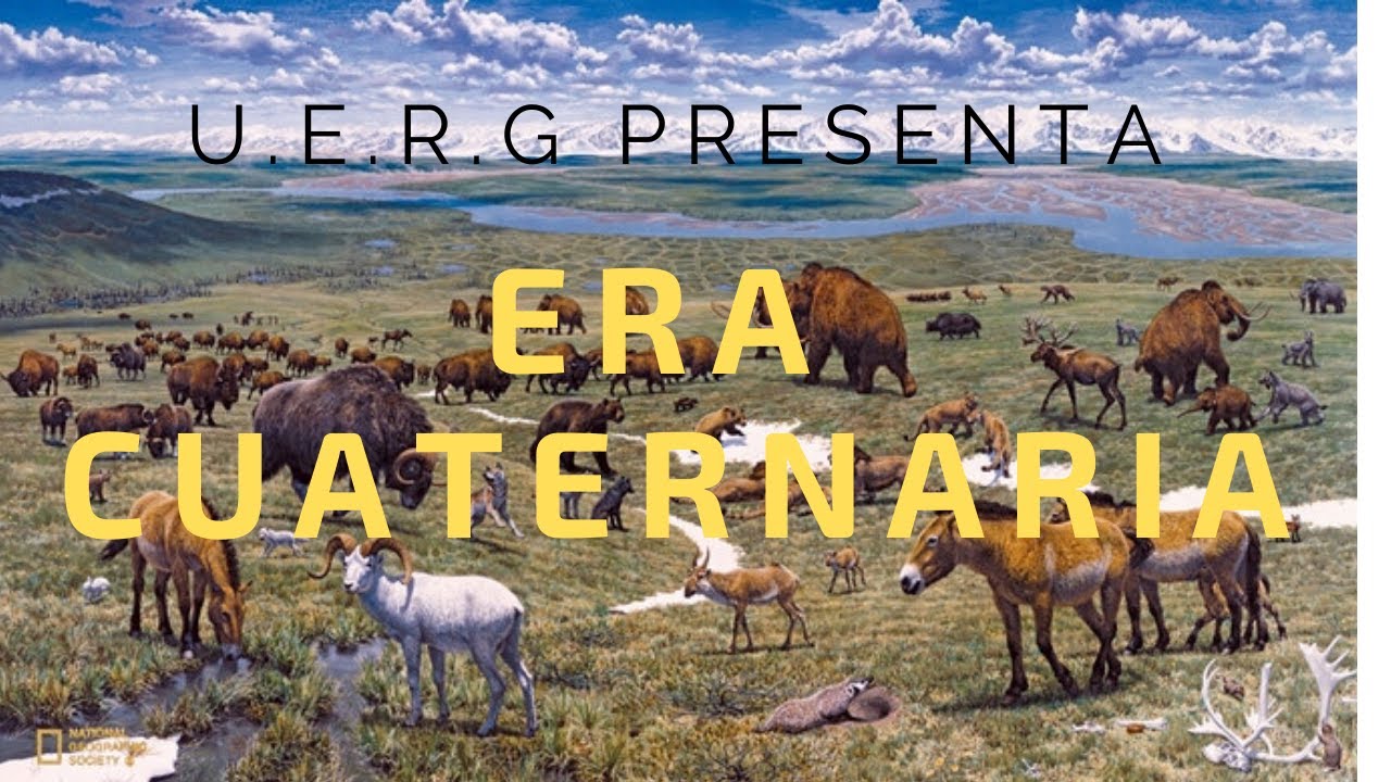 Era Cuaternaria - YouTube