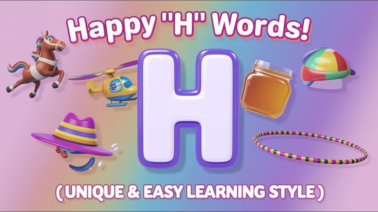 "Happy 'H' Words for Kids! Discover Horses, Helicopters, and More | Fun ...