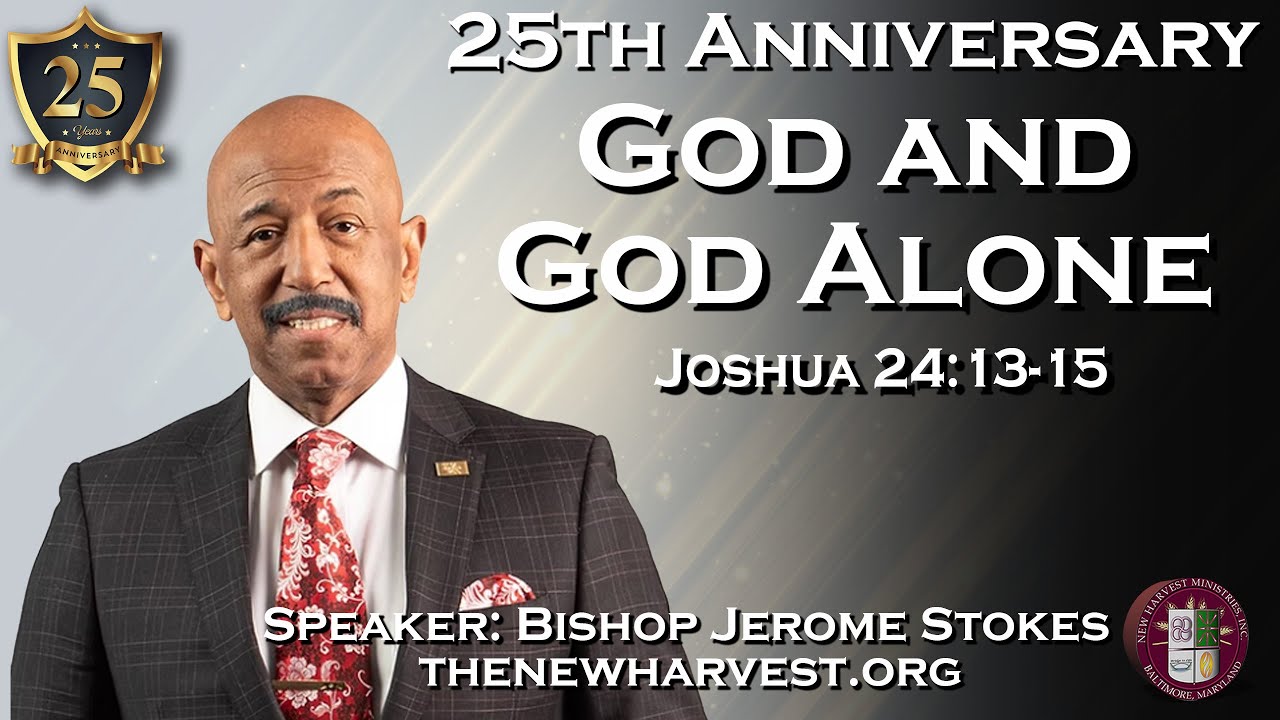 God and God Alone | Joshua 24:13-15 | Anniversary Service | Speaker ...