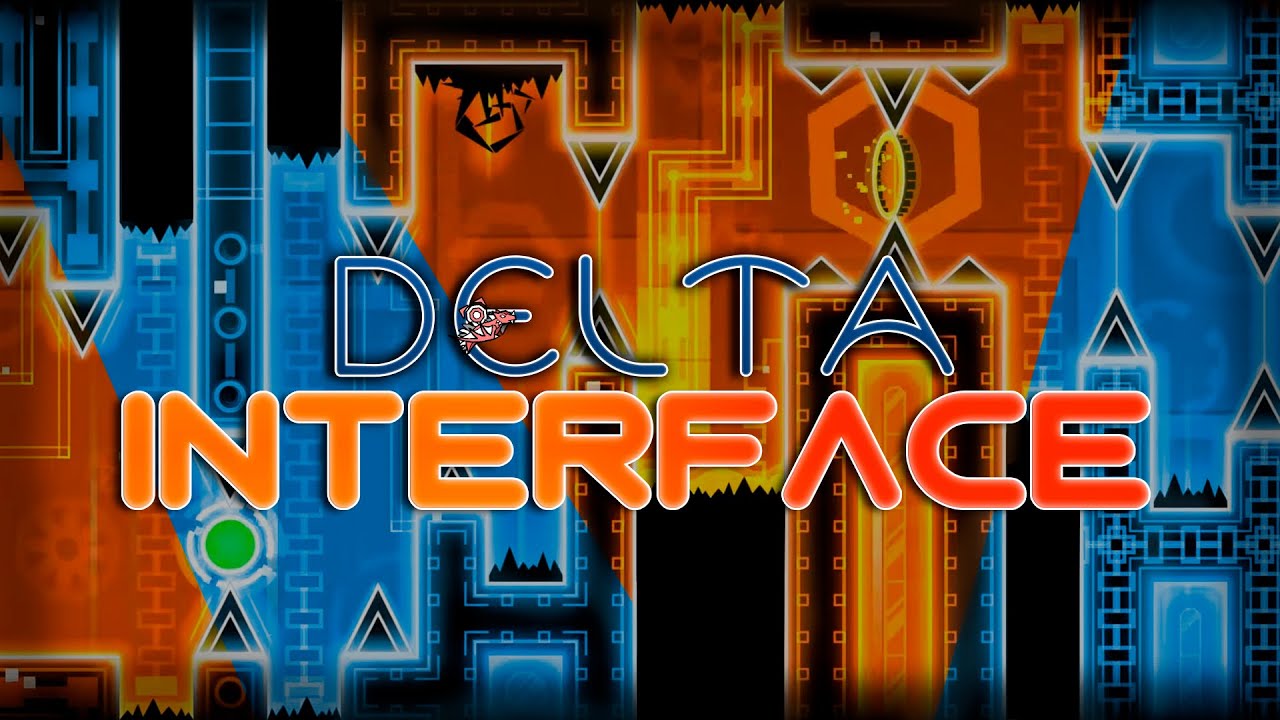 Delta Interface 100% (Geometry Dash 2.2) | Deltaz_tww - YouTube