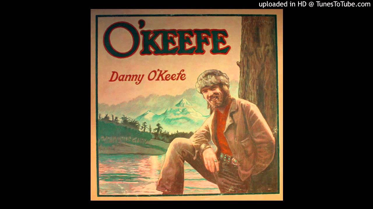 Danny O'Keefe - I'm Sober Now - YouTube