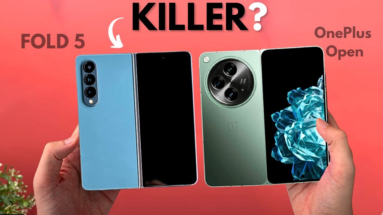 OnePlus Open vs Galaxy Z Fold 5 - FOLD 5 KILLER? - YouTube