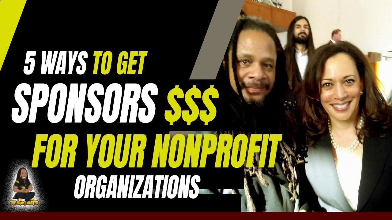 5 Ways to get Sponsors $$$ For Your Nonprofit Organization - YouTube
