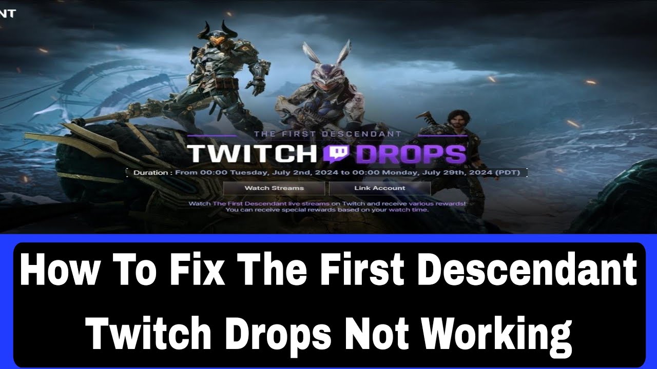How To Fix The First Descendant Twitch Drops Not Working - YouTube