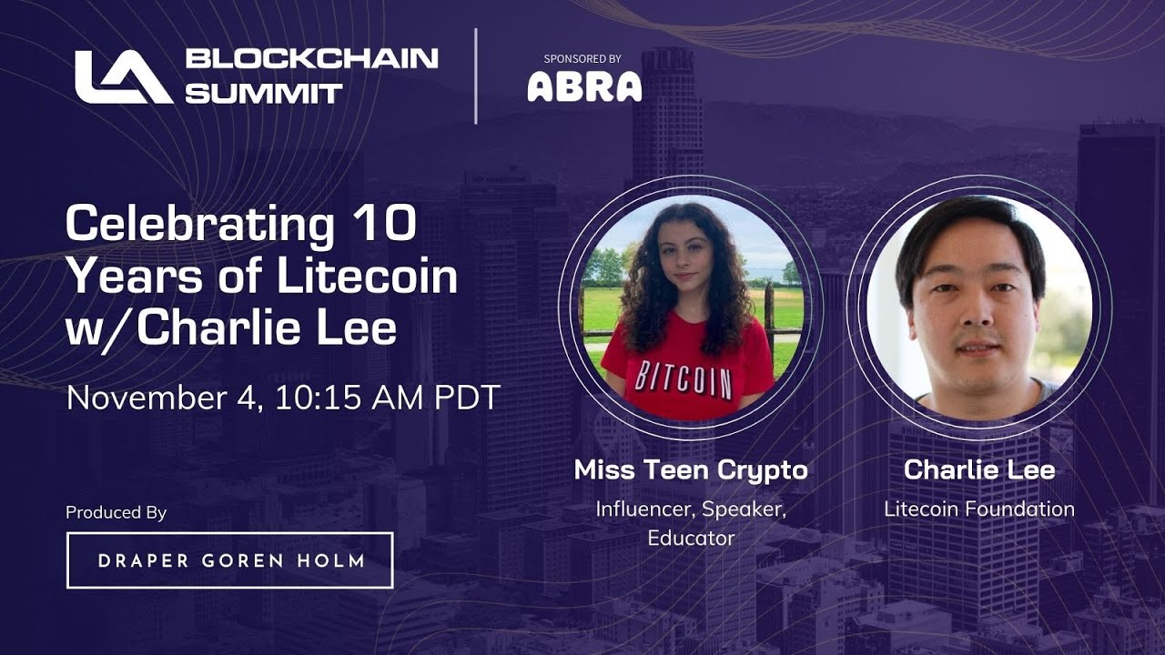 Celebrating 10 Years of Litecoin with Charlie Lee | LA Blockchain ...