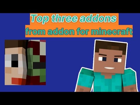 top three addon from addons for minecraft - YouTube