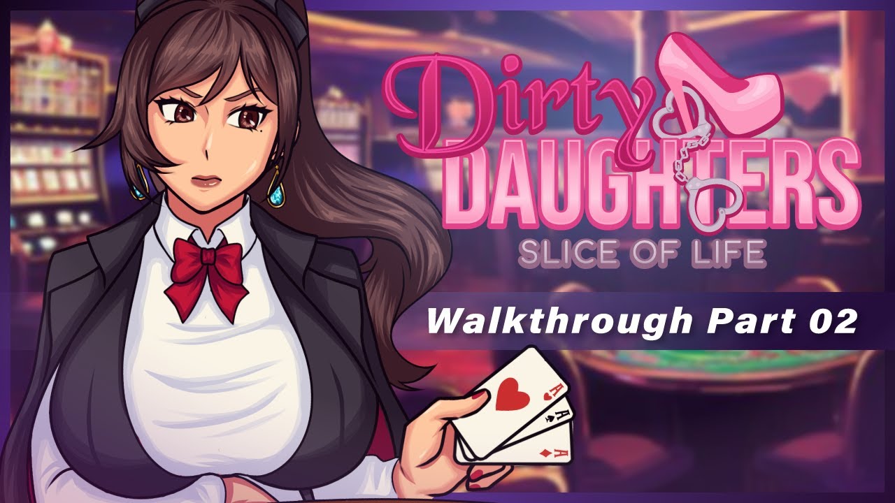 Dirty Daughters: Slice Of Life - Gameplay Walkthrough [No Commentary ...
