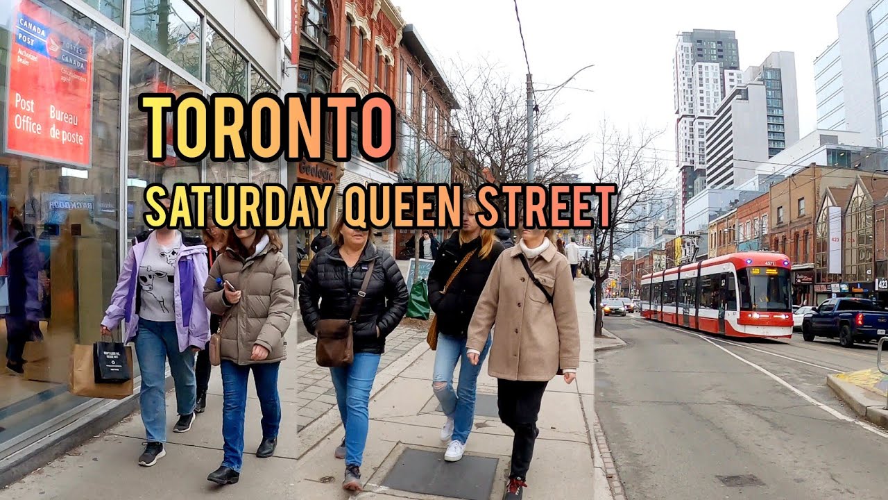 Toronto Saturday Queen Street Downtown walking Tour Canada 4K - YouTube
