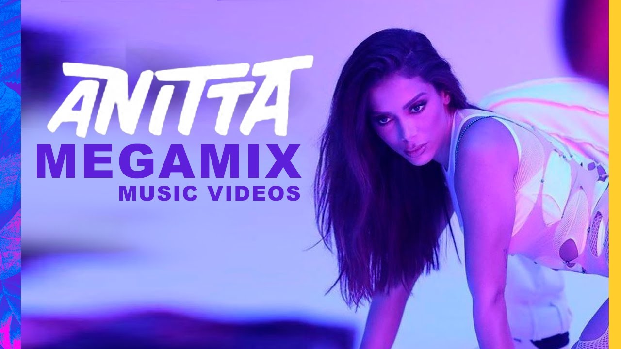 Anitta Megamix All top Songs - YouTube