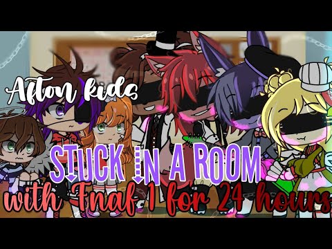 Afton kids and FNAF 1 stuck in a room for 24 hours | fnaf | part 1 | gacha club | Picka_Clara