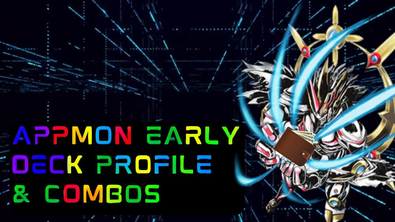 Appmon Early Deck Profile & Combos - YouTube