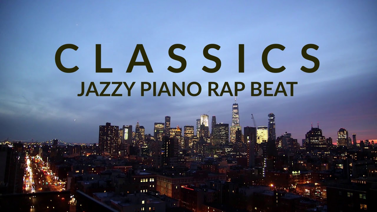 Jazzy Piano Type Beat - CLASSICS - Soulful Hip-Hop Rap Instrumental ...