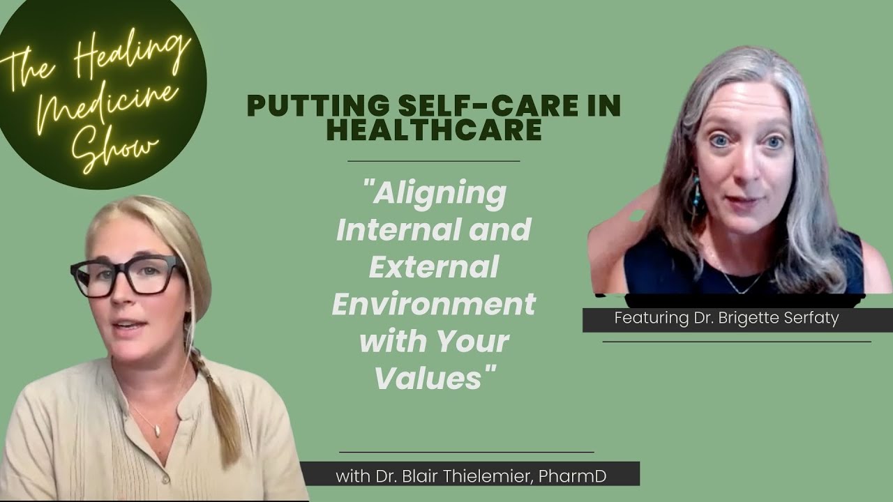 Episode 8: Self-Care in Healthcare | Aligning Internal and External ...