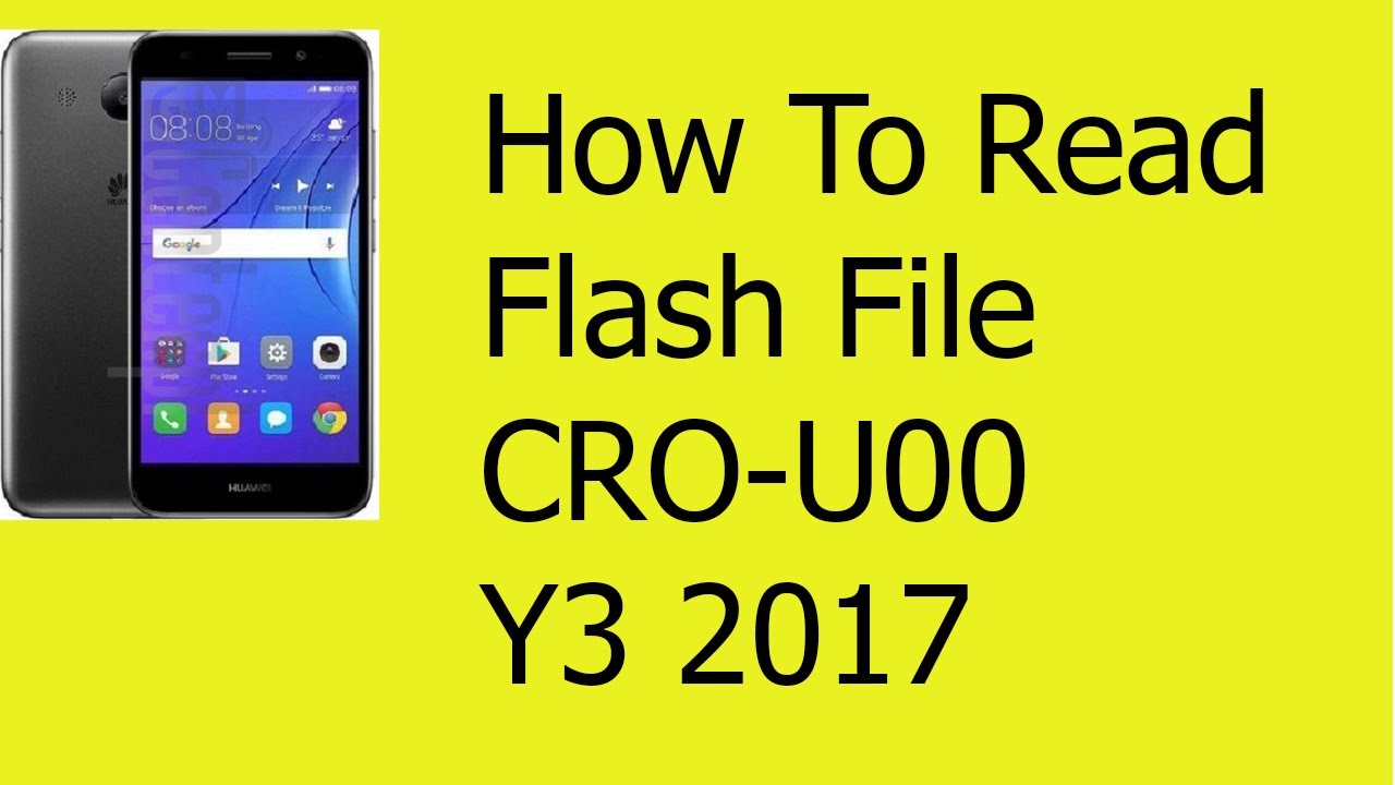 How To Read Flash File CRO U00 Y3 2017 By Gsm Aqeel - YouTube