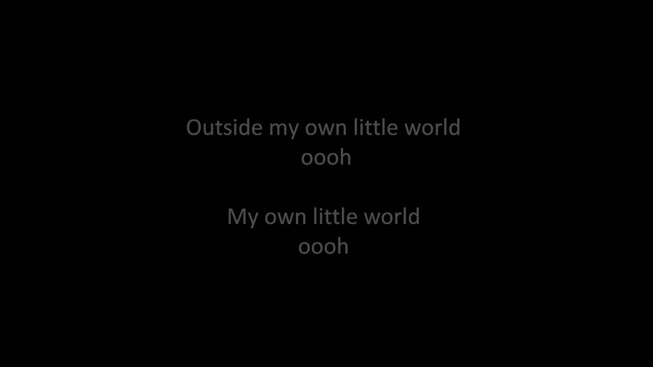 Own Little World Lyrics - They watch the sunlight burn holes in the ...
