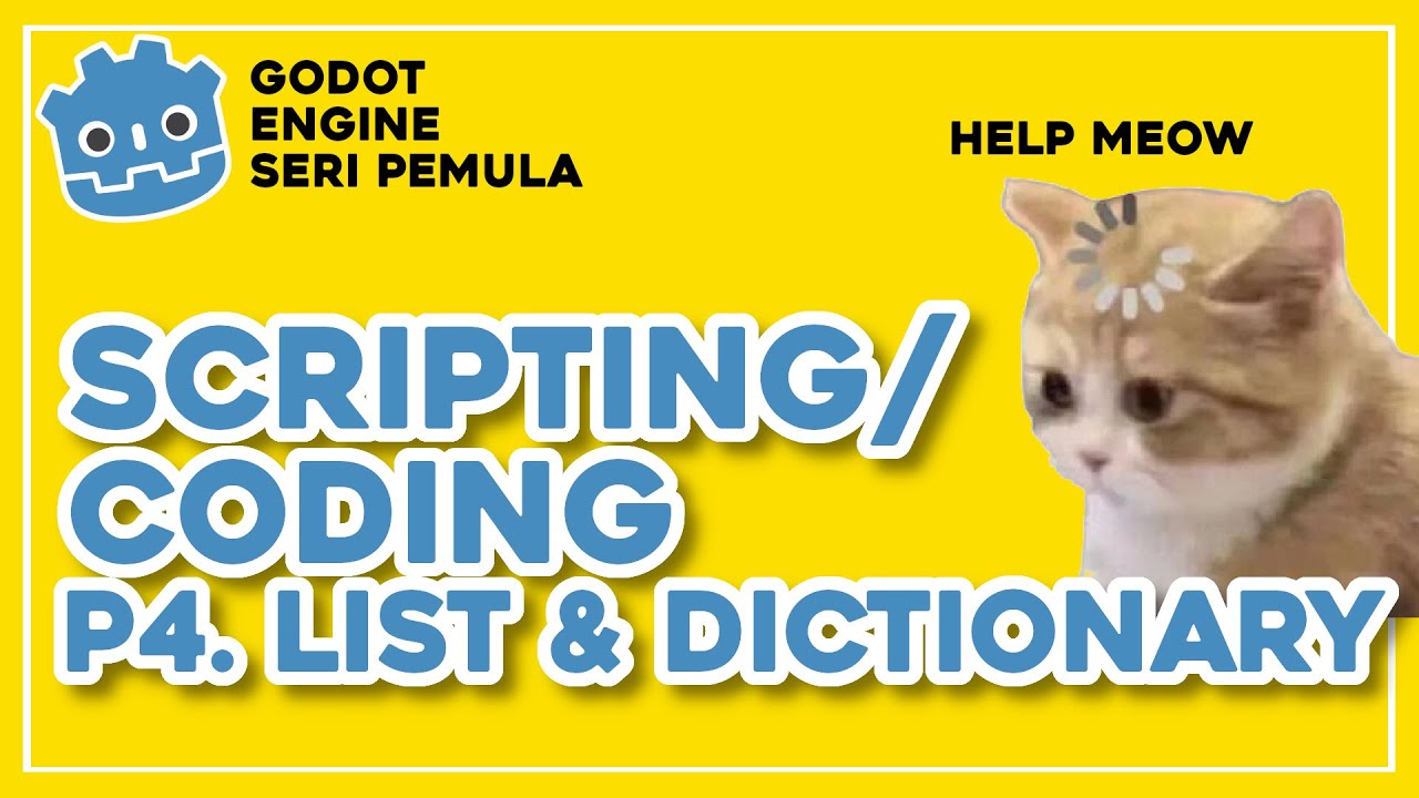 Godot Tutorial - Scripting/Koding di Godot Engine - List dan Dictionary ...