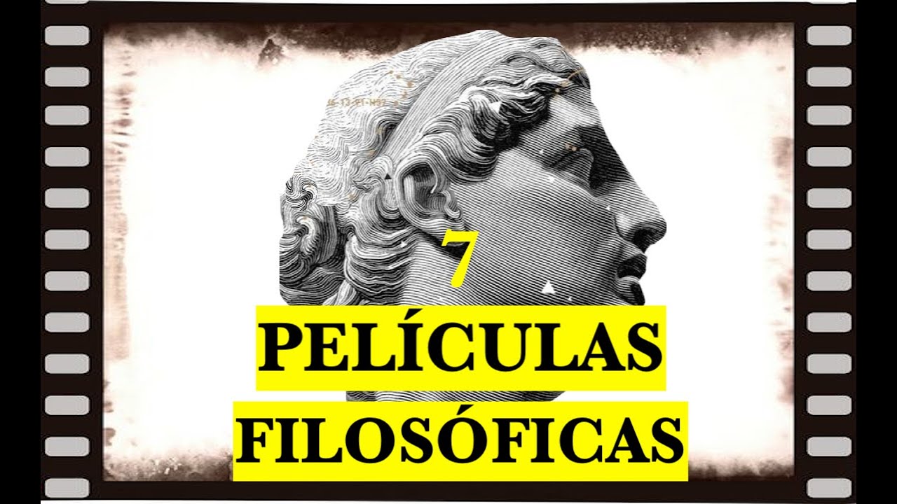 ¡SIETE PELÍCULAS FILOSÓFICAS que no puedes dejar de ver! - YouTube