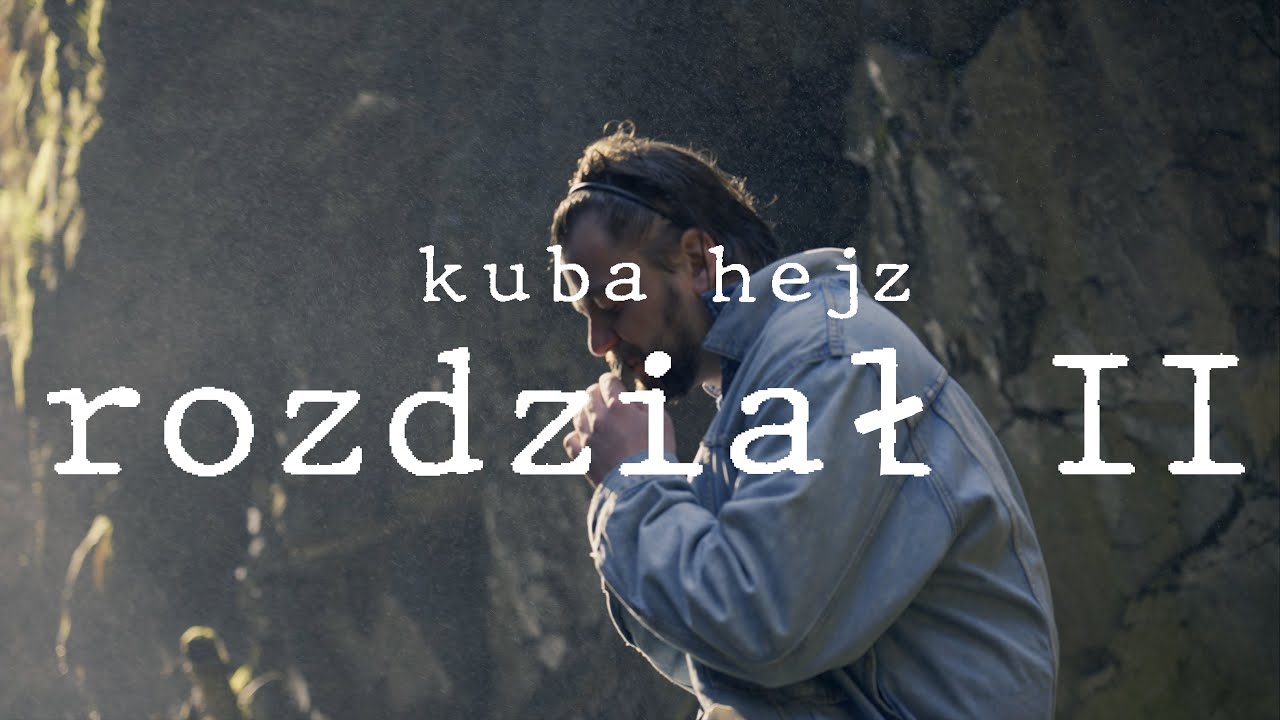 kuba hejz - rozdział II - YouTube