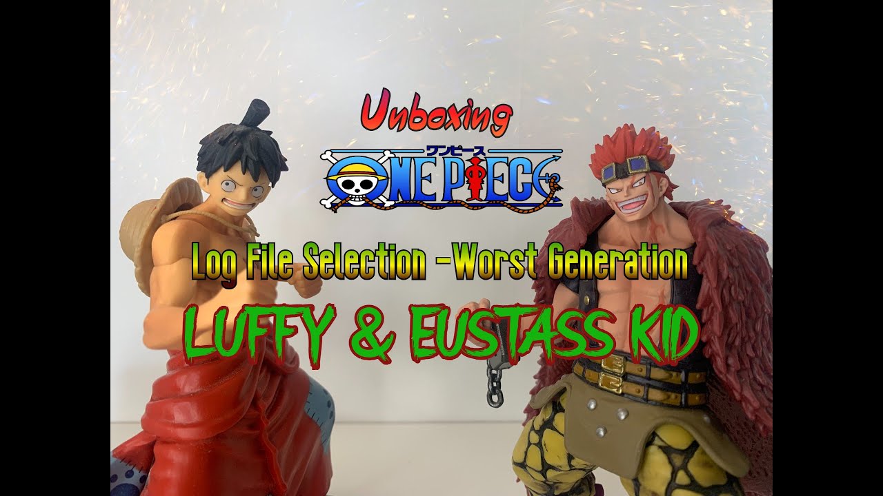 Unboxing Banpresto ONE PIECE Log File Selection - Worst Generation ...