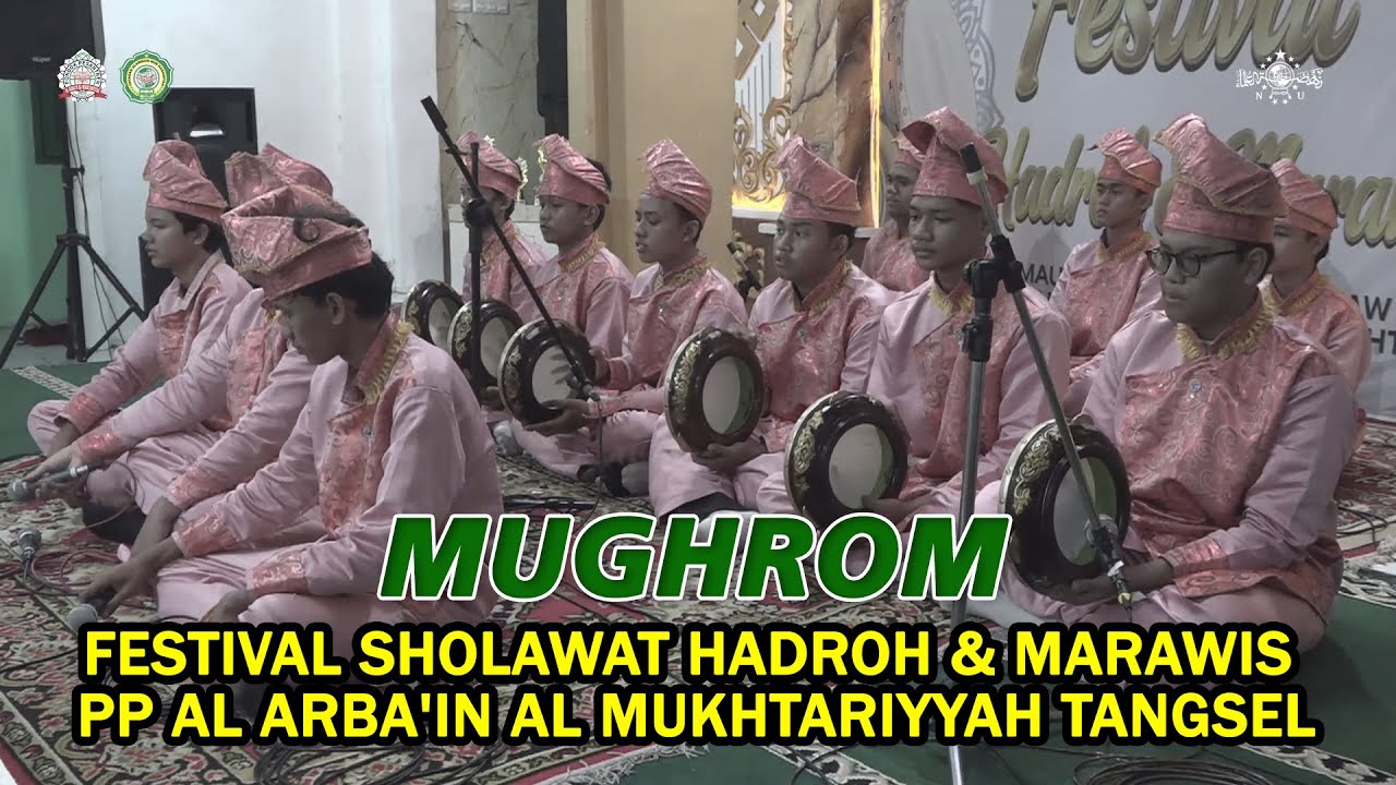 FESTIVAL SHOLAWAT HADROH & MARAWIS PP AL ARBA'IN AL MUKHTARIYYAH ...