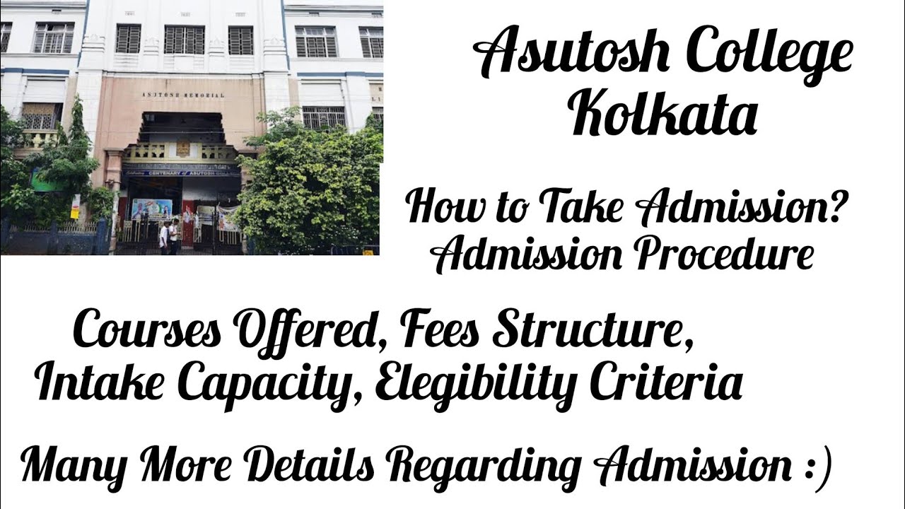 Asutosh College Kolkata Admission Process|Courses,Fees, Elegibility ...