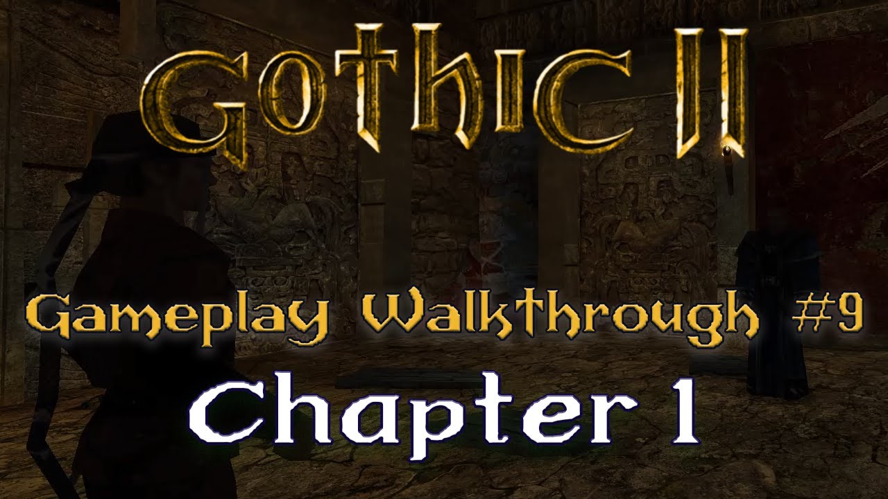 Gothic 2 NOTR Gameplay/Walkthrough #9 - Ancient Ruins, Water Mages ...