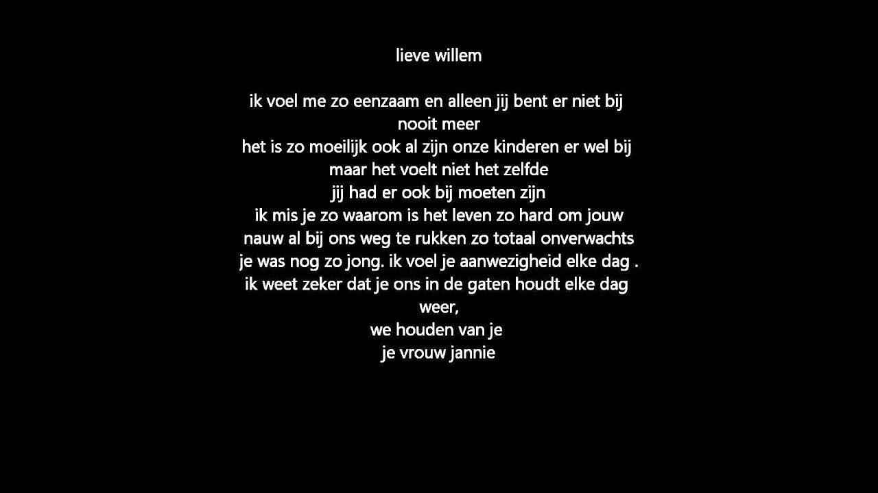 voor mijn lieve man willem - YouTube