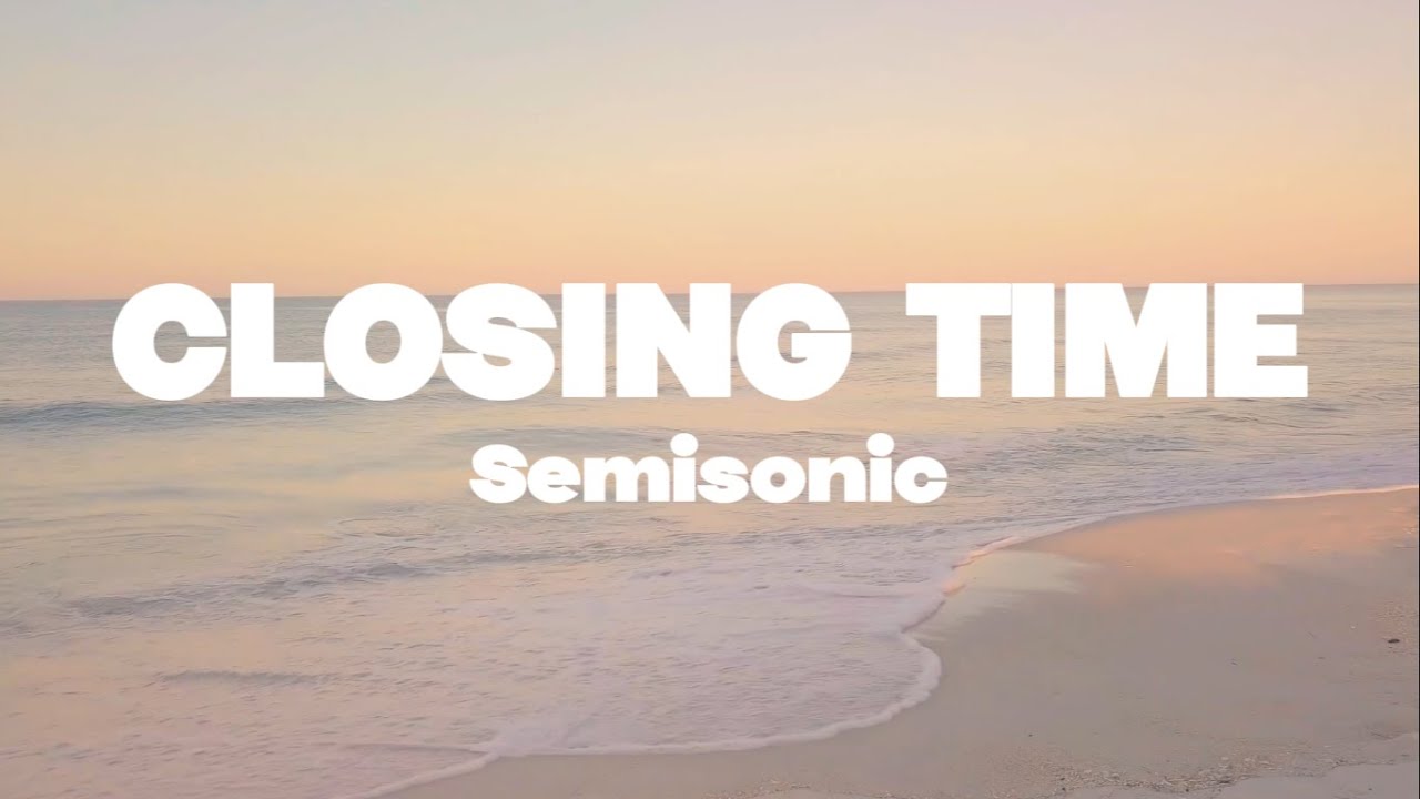 Semisonic - Closing time lyrics | (Mr. SOUNDS) - YouTube