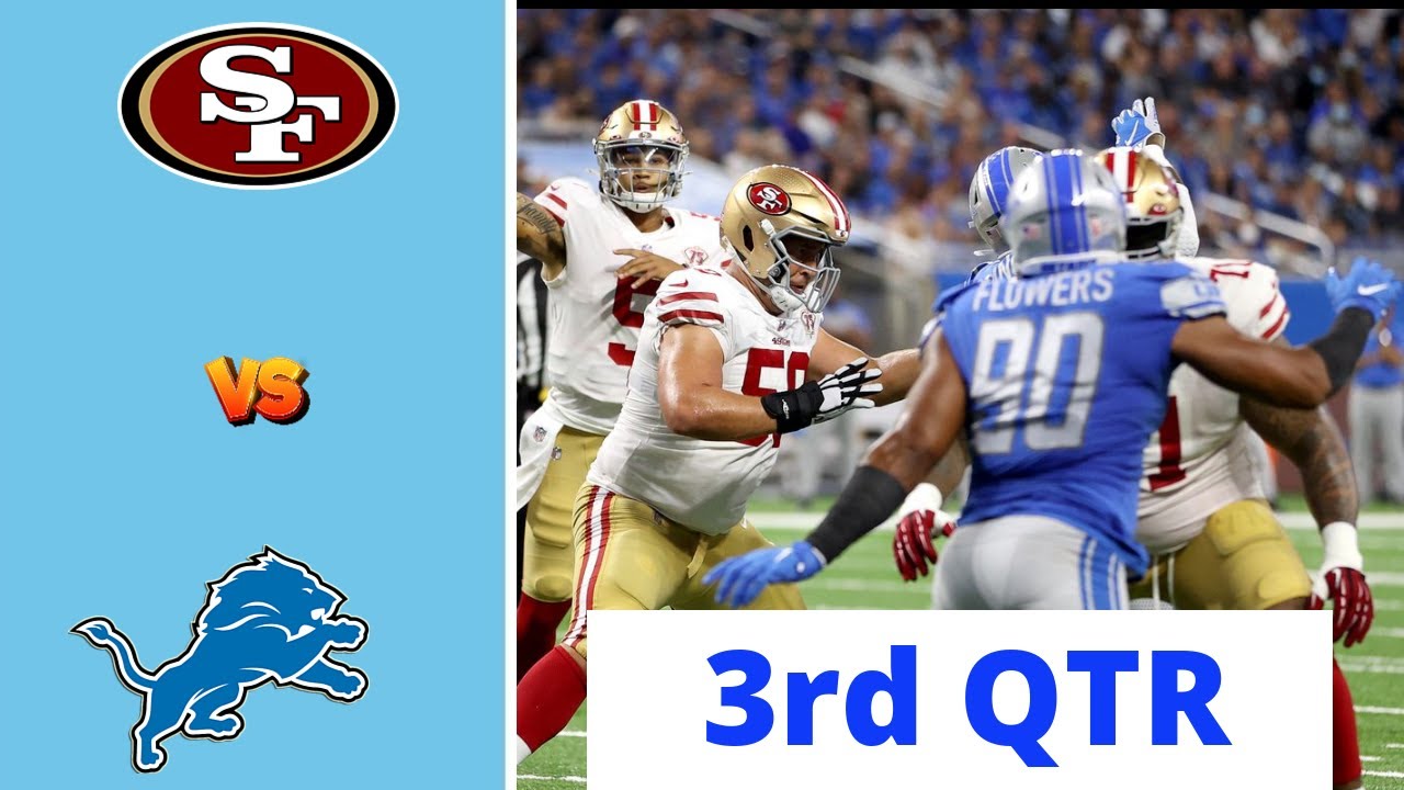 San Francisco 49ers vs. Detroit Lions Full Highlights 3rd QTR | 2023 ...