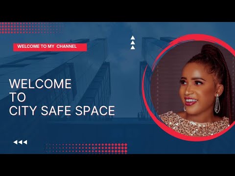 WELCOME TO MY FIRST EVER YOUTUBE CHANNEL - CITY SAFE SPACE - YouTube
