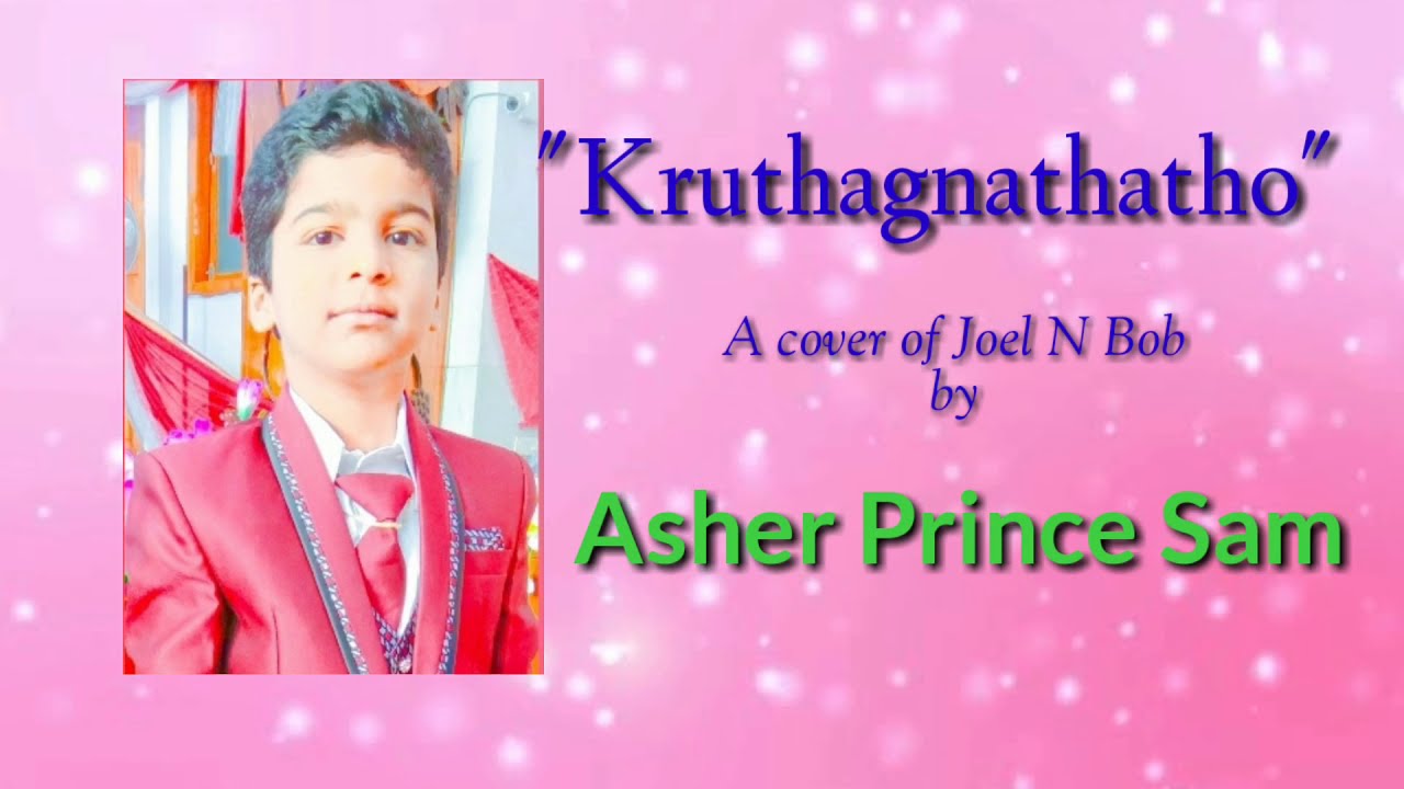 Kruthagnathatho | Joel N Bob | A cover by Asher Prince Sam - YouTube