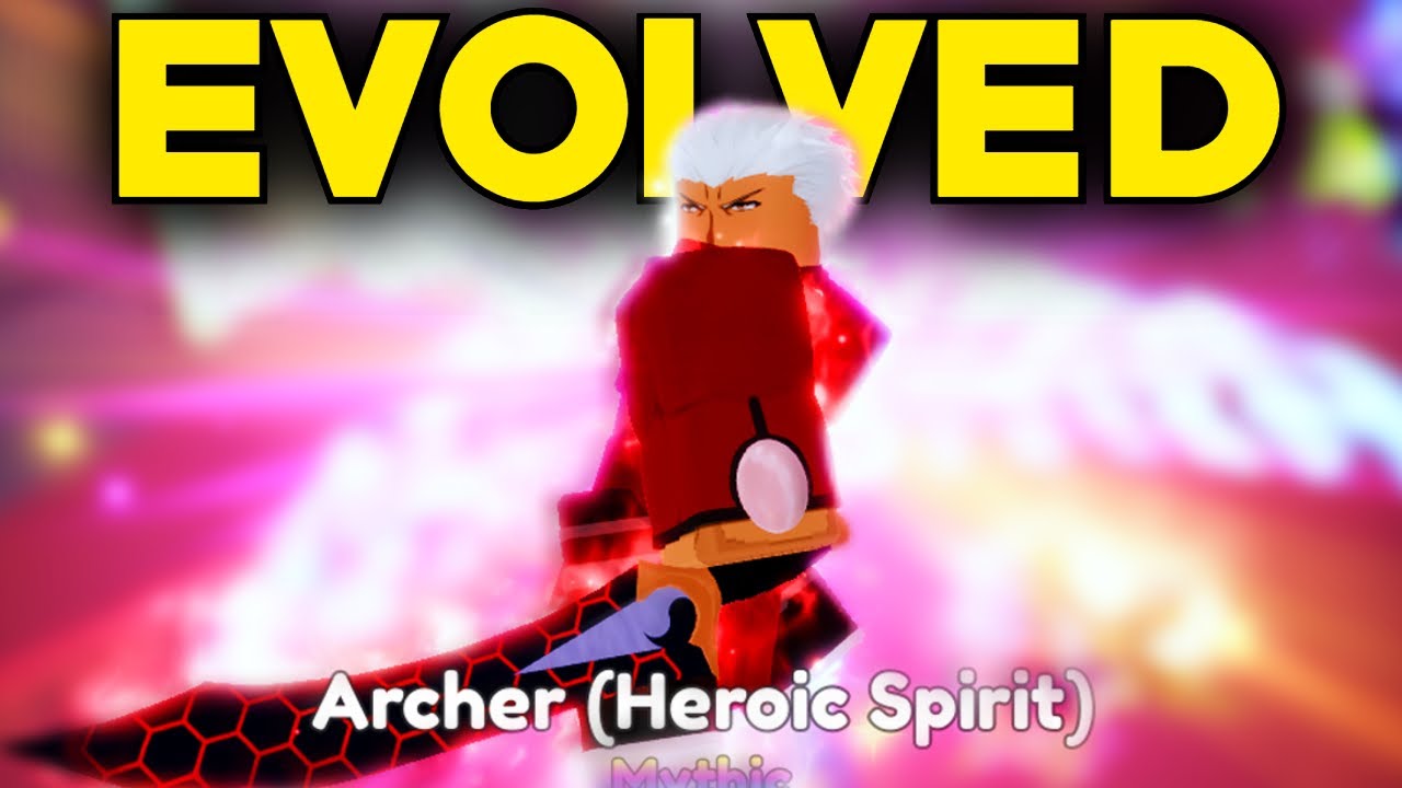 LVL 100 EVOLVED ARCHER (HEROIC SPIRIT) SHOWCASE IN ANIME ADVENTURES ...