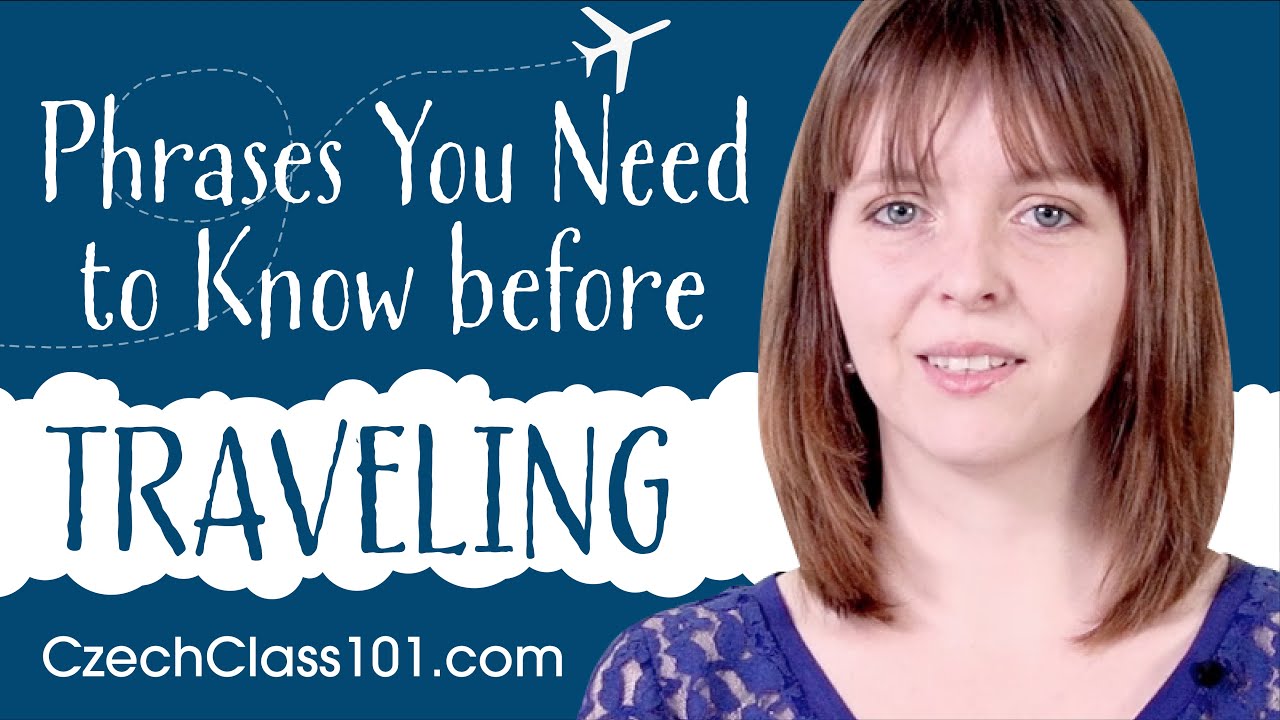 Most Important Phrases to Study before you travel to the Czech Republic ...