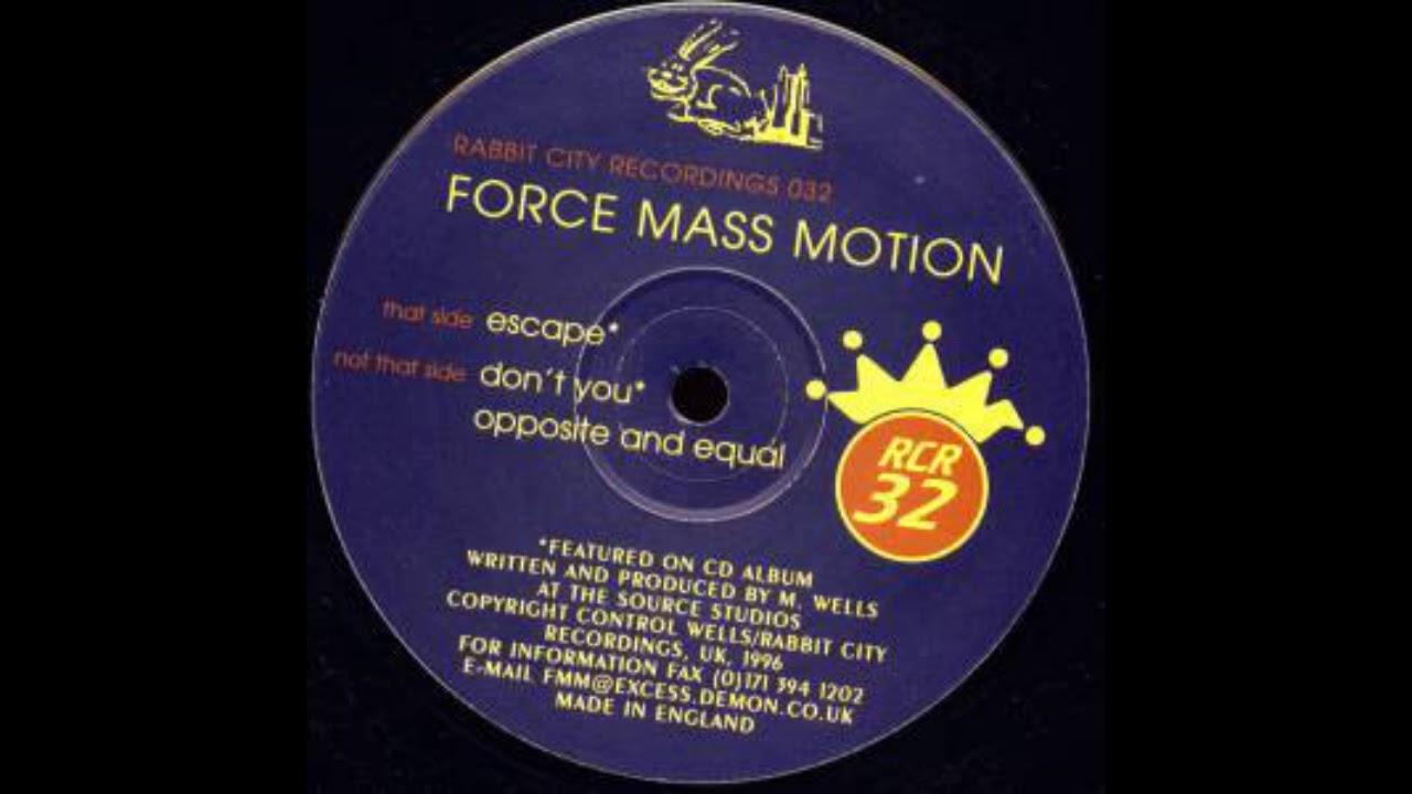 Force Mass Motion ‎– Escape // B2 Opposite And Equal - YouTube