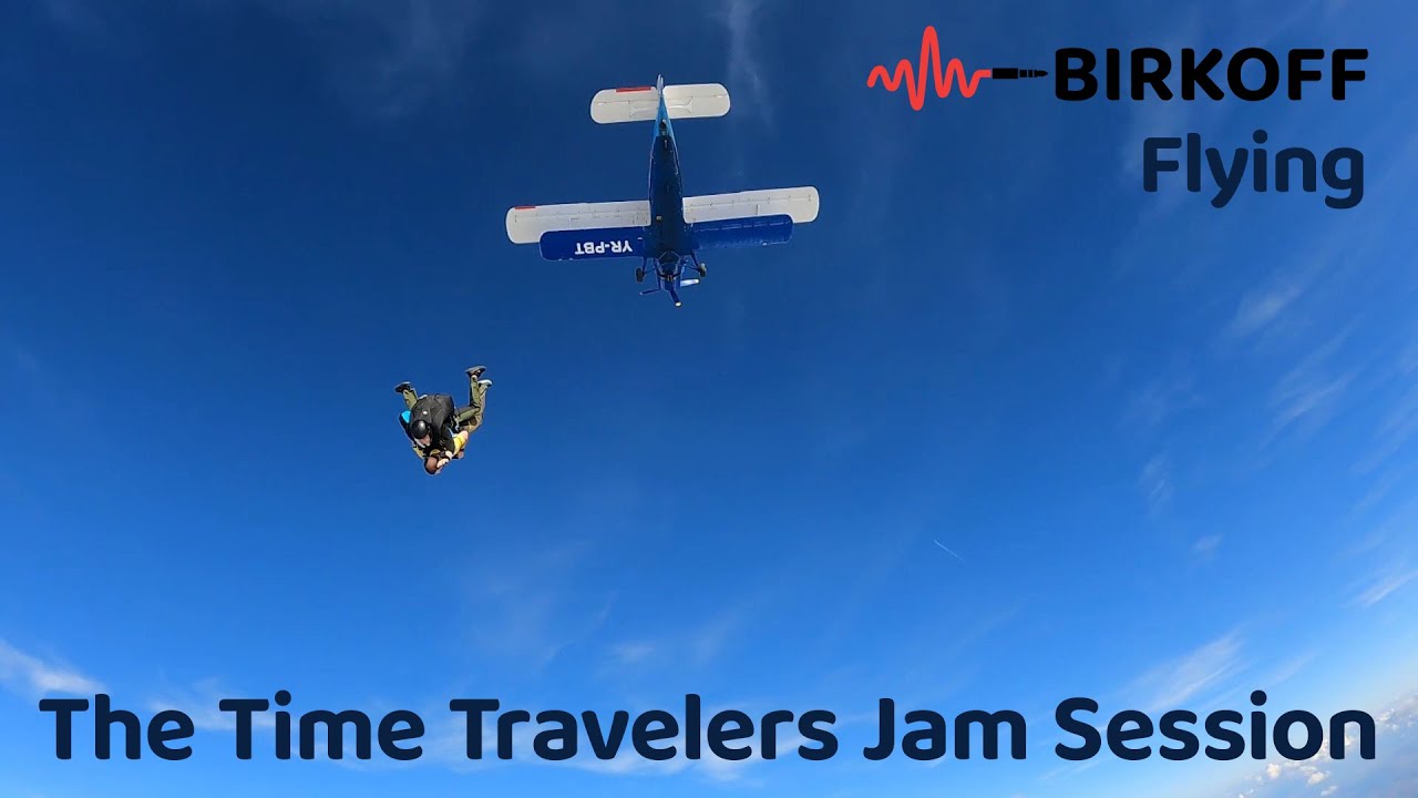 Birkoff - Flying (The Time Travelers Jam Session) - YouTube
