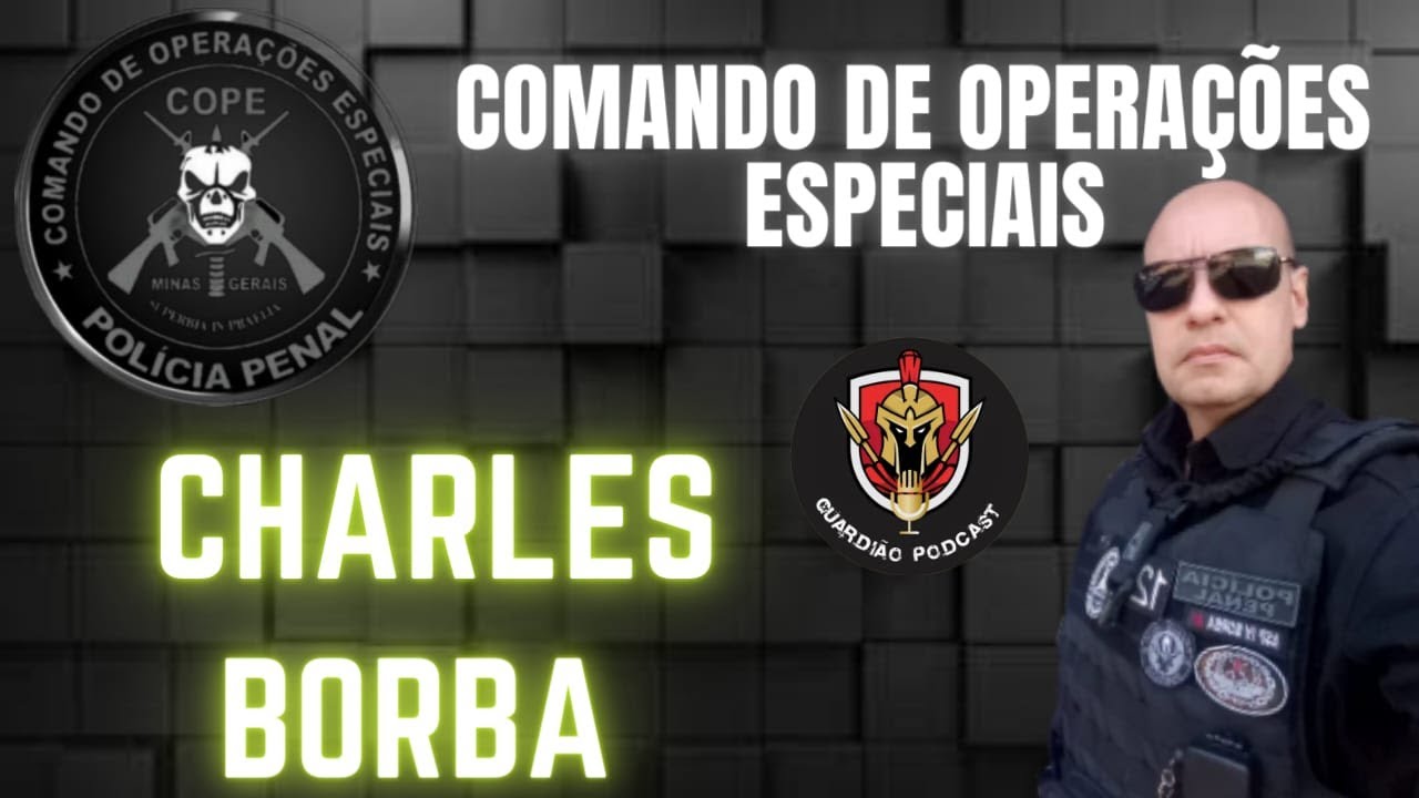 EPISÓDIO 10 - POLICIAL PENAL CHARLES BORBA - YouTube