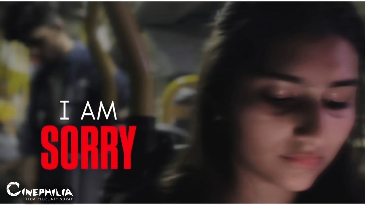 I am Sorry | Team 6 | 100 Hours Filmmaking Challenge | Cinephilia ...