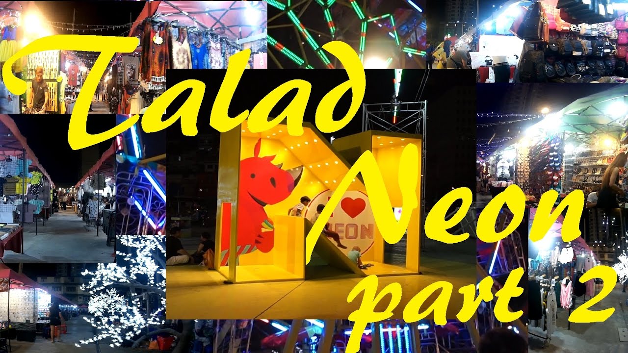 Bangkok Adventures : Talad Neon Part 2. Walkthrough all the clothes ...