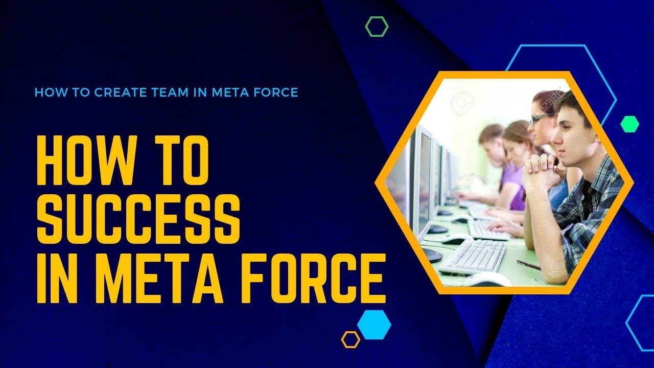 How To Work On Meta Force || How To Create Team In Meta Force || Meta ...