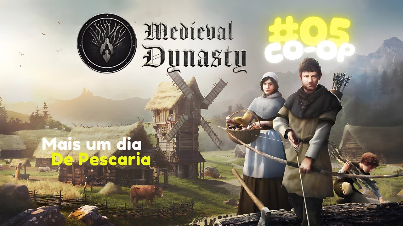 MEDIEVAL DYNASTY #05 DIA DE PESCARIA! SIMULADOR DE VIDA NO CAMPO NA ERA MEDIEVAL - YouTube
